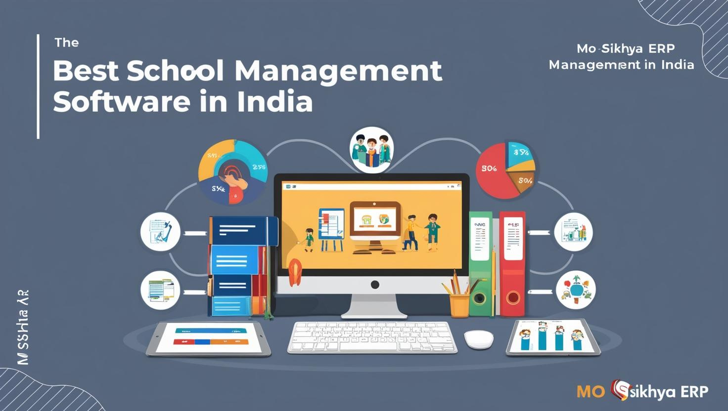 Best School Management Software in India – MO SIKHYA ERP